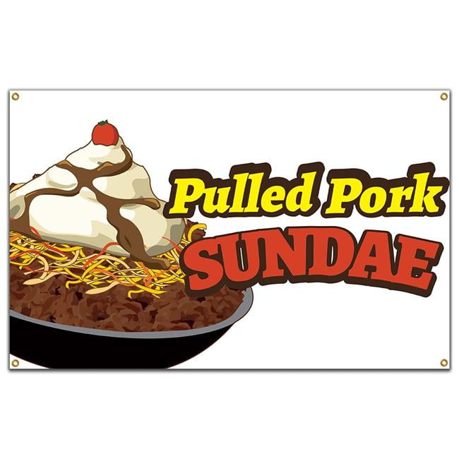 Signmission B 60 Pulled Pork Sundae19 60 In Pulled Pork Sundae Banner