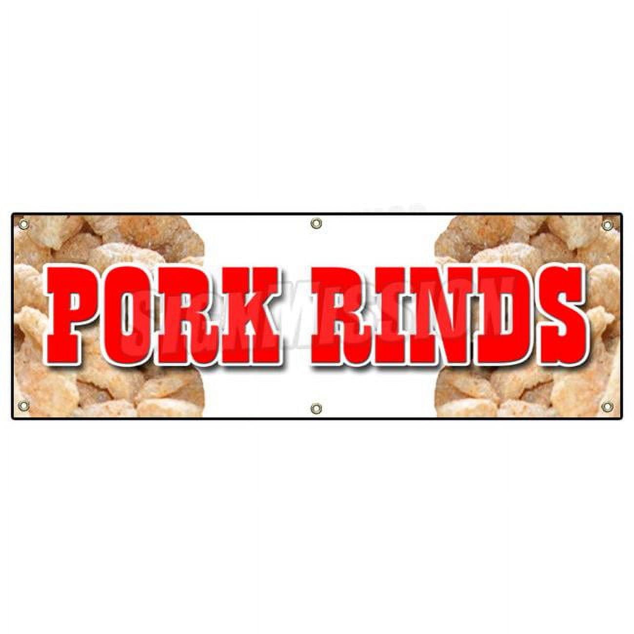 SignMission B-72 Pork Rinds 72 in. Pork Rinds Banner Sign - Pork Skin ...