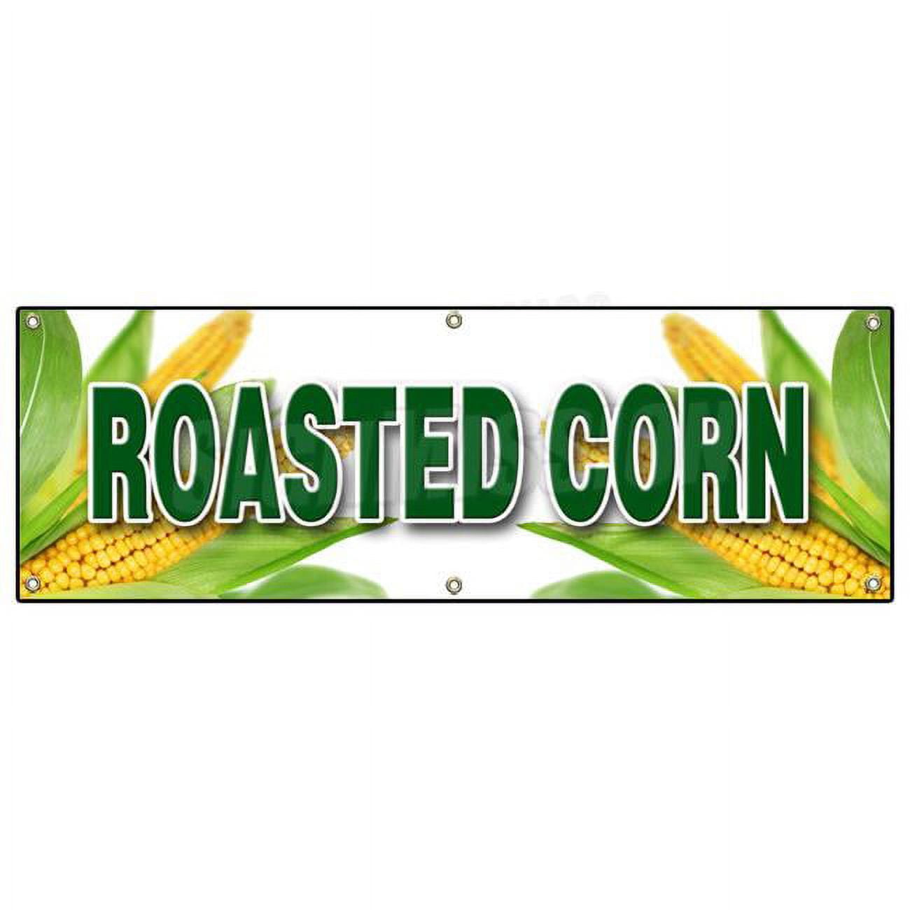 SignMission B-72 Roasted Corn 1 72 in. Roasted Corn 1 Banner Sign ...