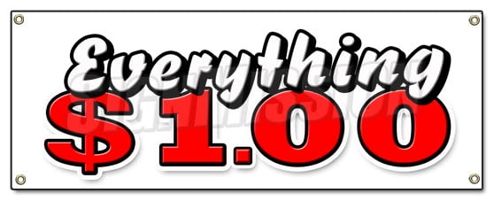SignMission B-Everything 1 Dollar 18 x 48 in. Everything 1 Dollar ...