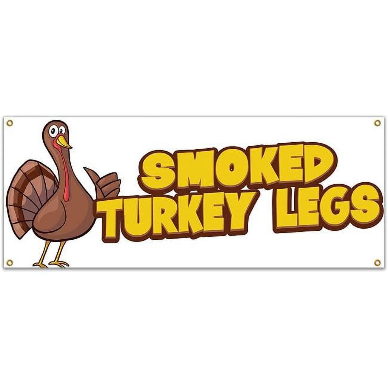 SignMission B-Smoked Turkey Legs19 48 in. Smoked Turkey Legs Banner ...