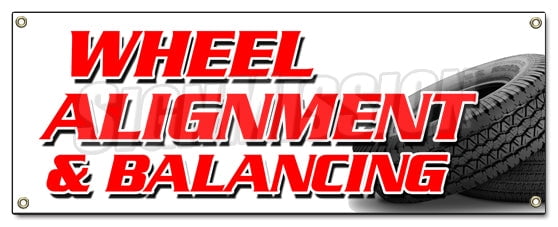 SignMission B-Wheel Alignment & Balanc 18 x 48 in. Wheel Alignment ...