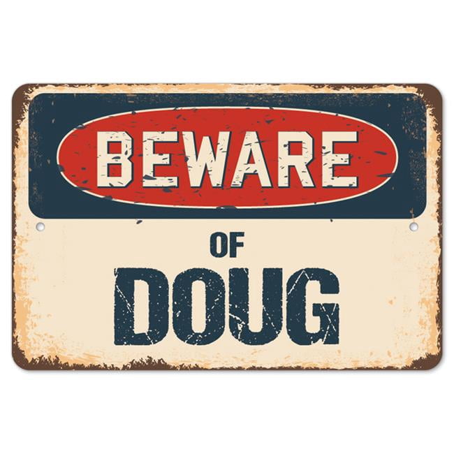 SignMission Beware of Doug Rustic Sign - Walmart.com