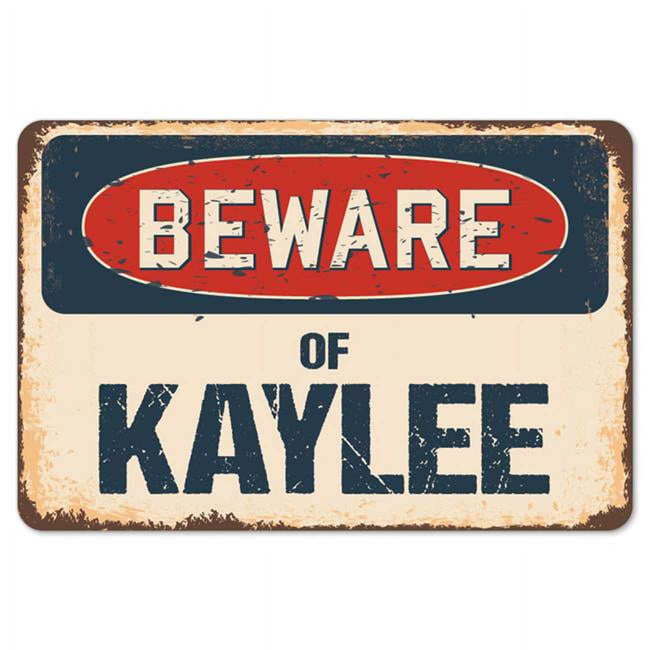 SignMission Beware of Kaylee Rustic Sign - Walmart.com
