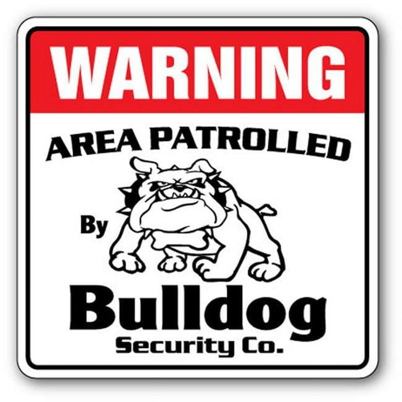 SignMission Bulldog Security Decal - Area Patrolled Pet Guard Warning ...