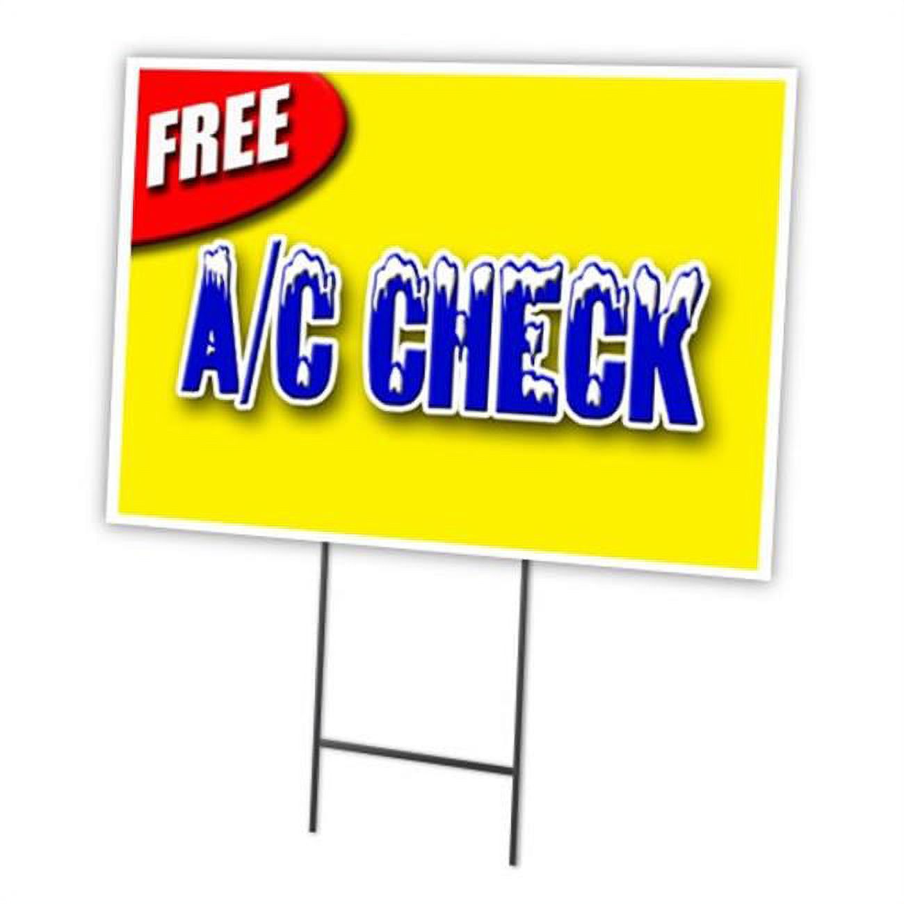SignMission C-1824-DS-Free Ac Check 18 x 24 in. Yard Sign & Stake ...
