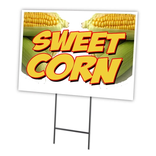 SignMission C-1824-DS-Sweet Corn 18 x 24 in. Yard Sign & Stake - Sweet Corn - Walmart Business ...