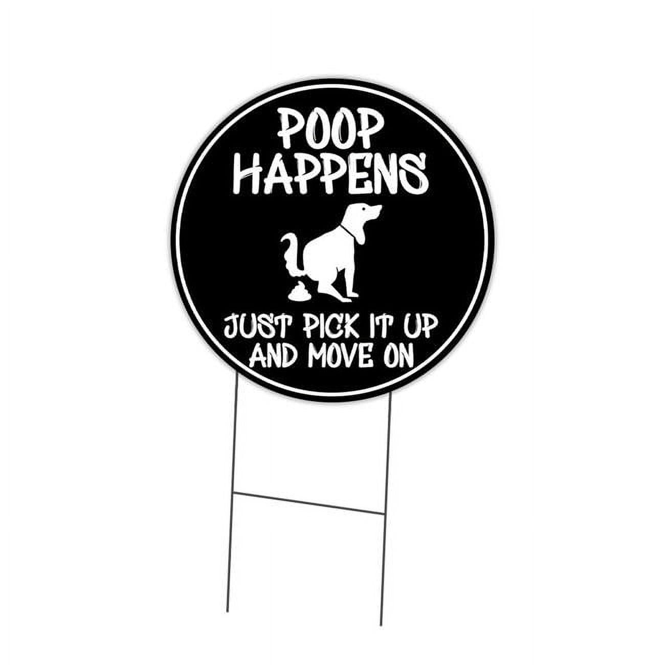 SignMission C-24-CIR-WS-Poop Happens 16 x 24 in. Corrugated Plastic ...