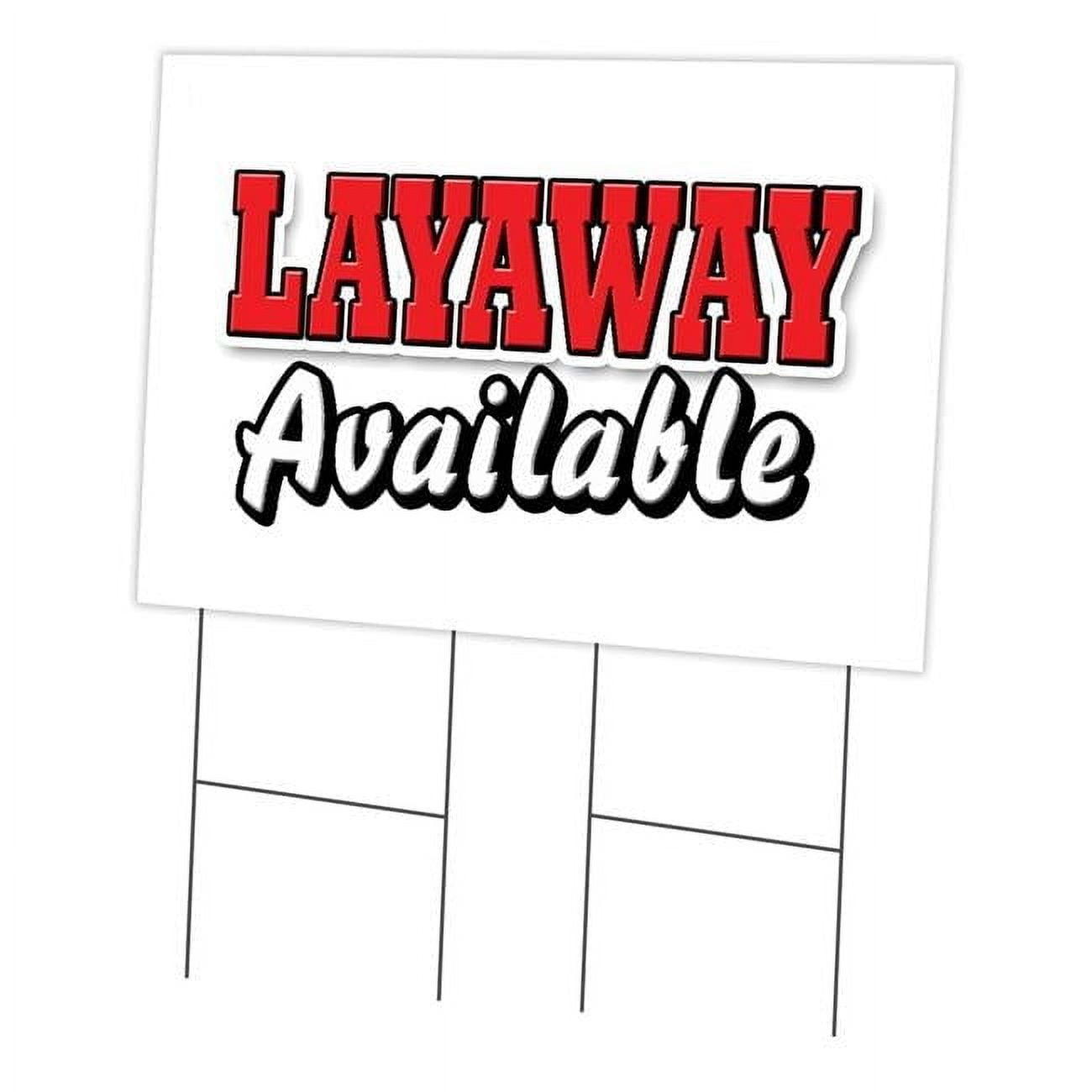 SignMission C-2436-DS-Layaway Available 24 x 36 in. Layaway Available ...