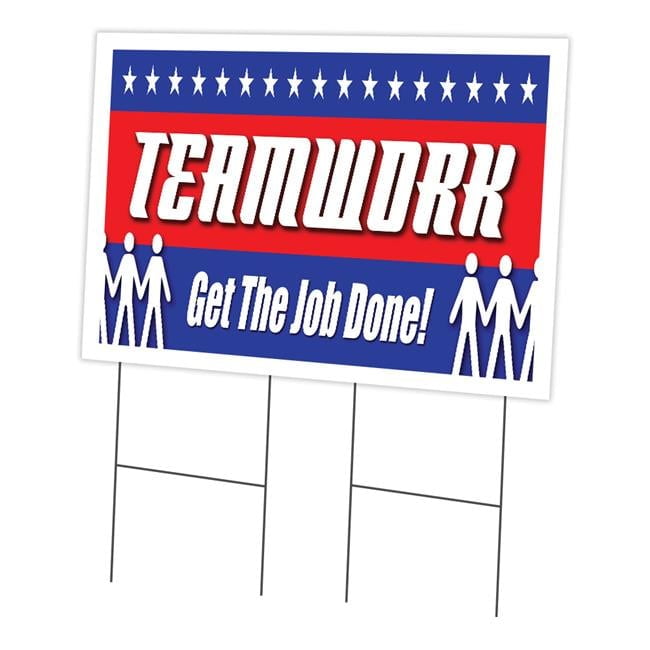 SignMission C-2436 Teamwork Get The Job Do 24 x 36 in. Teamwork Get the ...