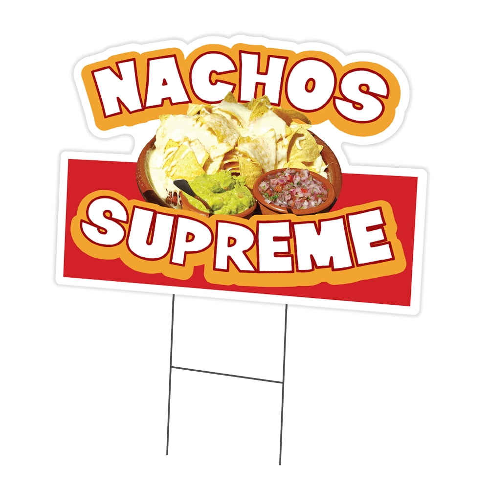 Nachos Supreme 12" x 16" Yard Sign & Stake | Advertise Your Business ...