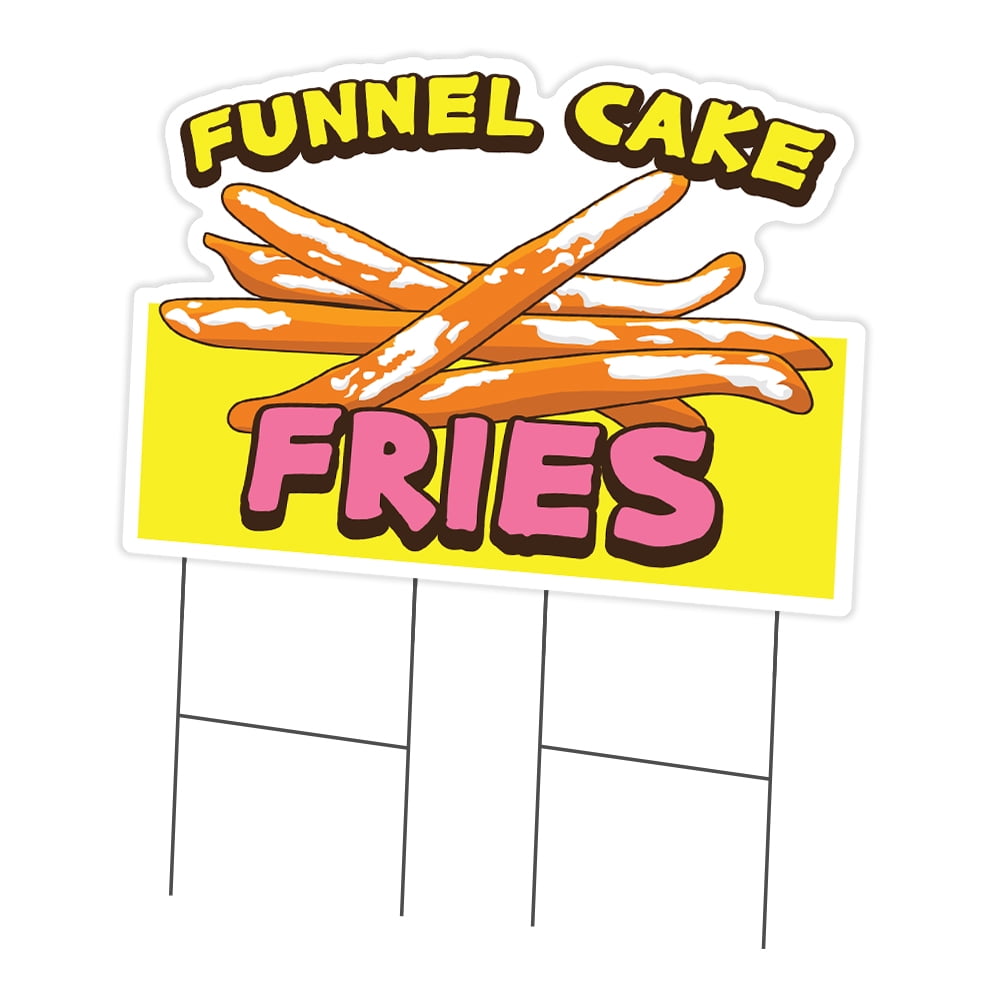 Funnel Cake Fries 24" x 36" Yard Sign & Stake | Advertise Your Business ...