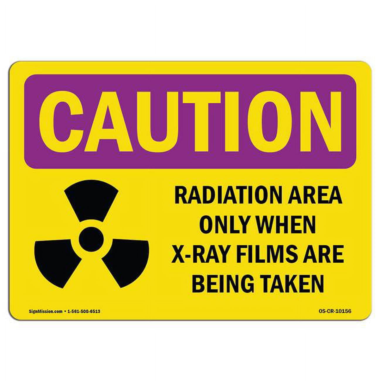 SignMission Caution Radiation Radiation Area Only When X-Ray with ...