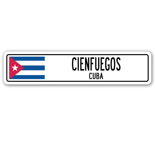 SignMission SSC-Cienfuegos Cu Cienfuegos, Cuba Street Sign - Cuban Flag ...