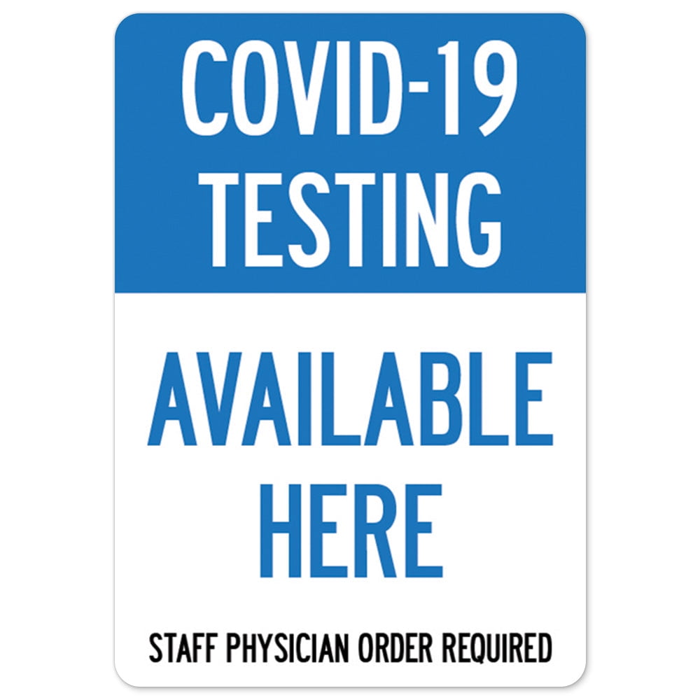 COVID-19 Notice Sign - COVID-19 Testing Available Here | Aluminum Sign ...