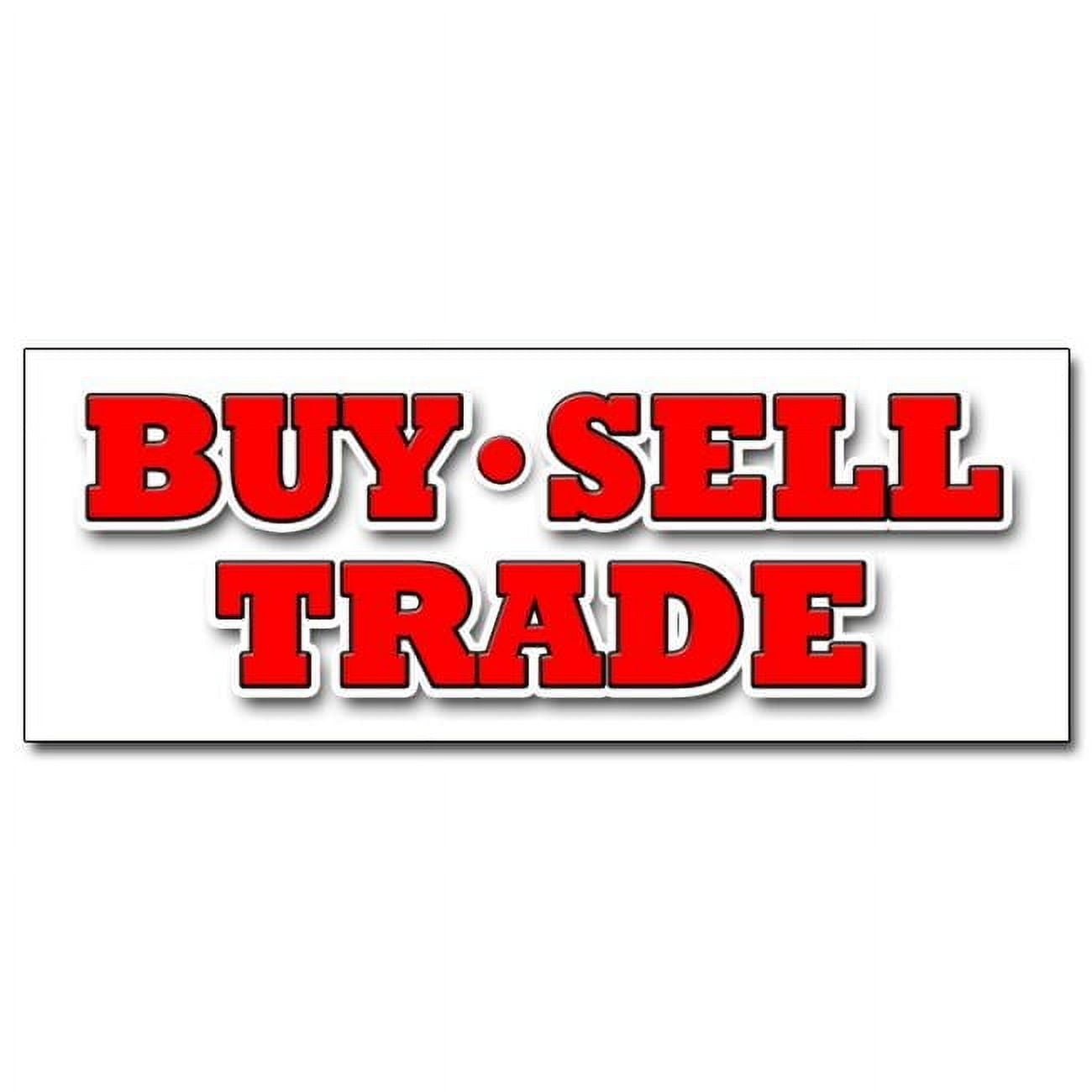 SignMission D-12 Buy Sell Trade 12 in. Buy Sell Trade Decal Sticker ...