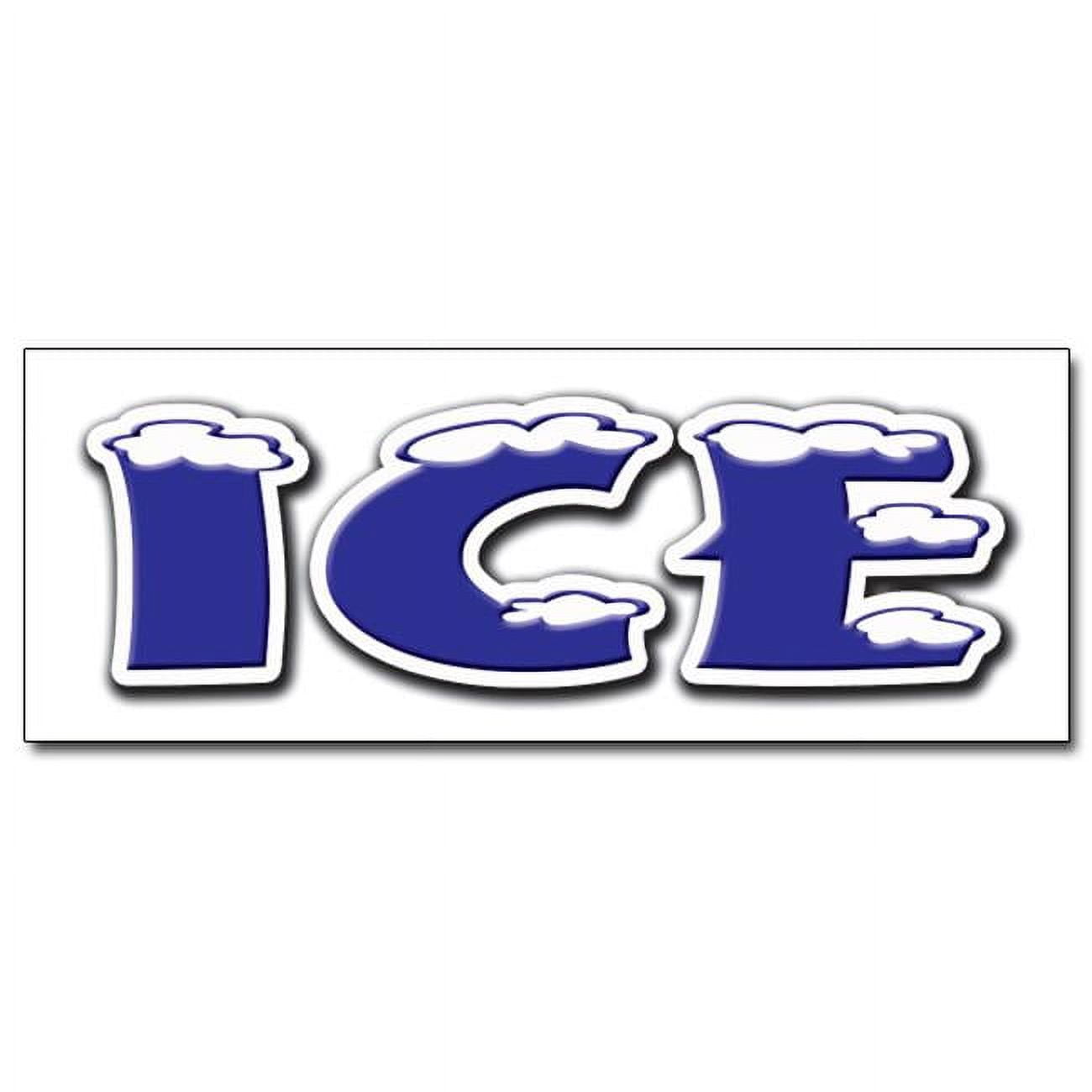 SignMission D-12 ICE 12 in. Ice Decal Sticker - Walmart.com