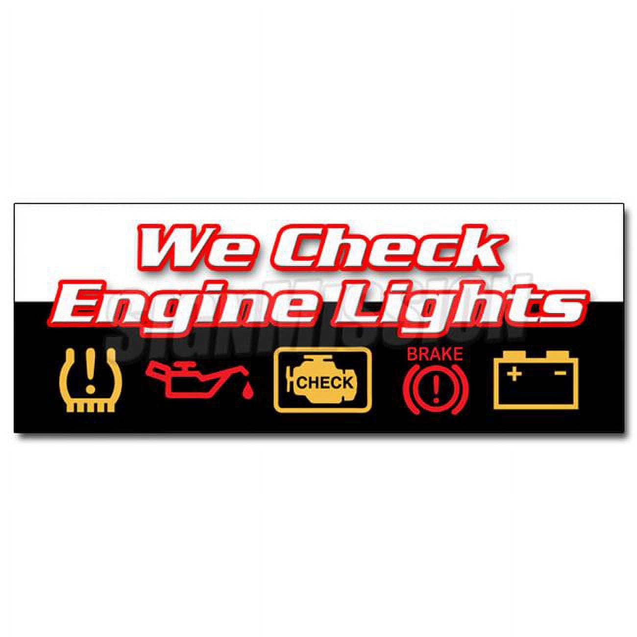 SignMission D-12 We Check Engine Lights 12 in. We Check Engine Lights ...