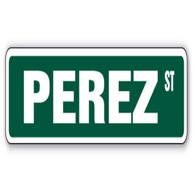 SignMission D-14-SS-Perez 14 in. Perez Street Childrens Name Room Sign ...