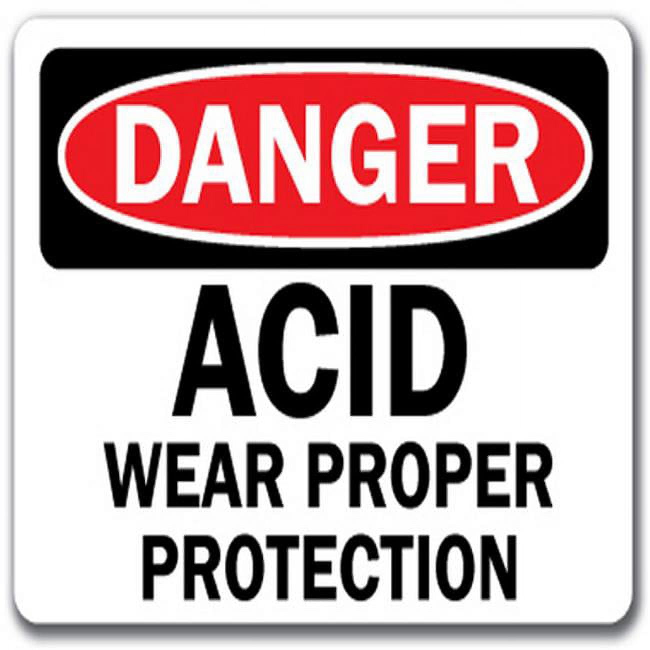 Danger Sign - Acid Wear Proper Protection - 10" x 14" OSHA Safety Sign ...