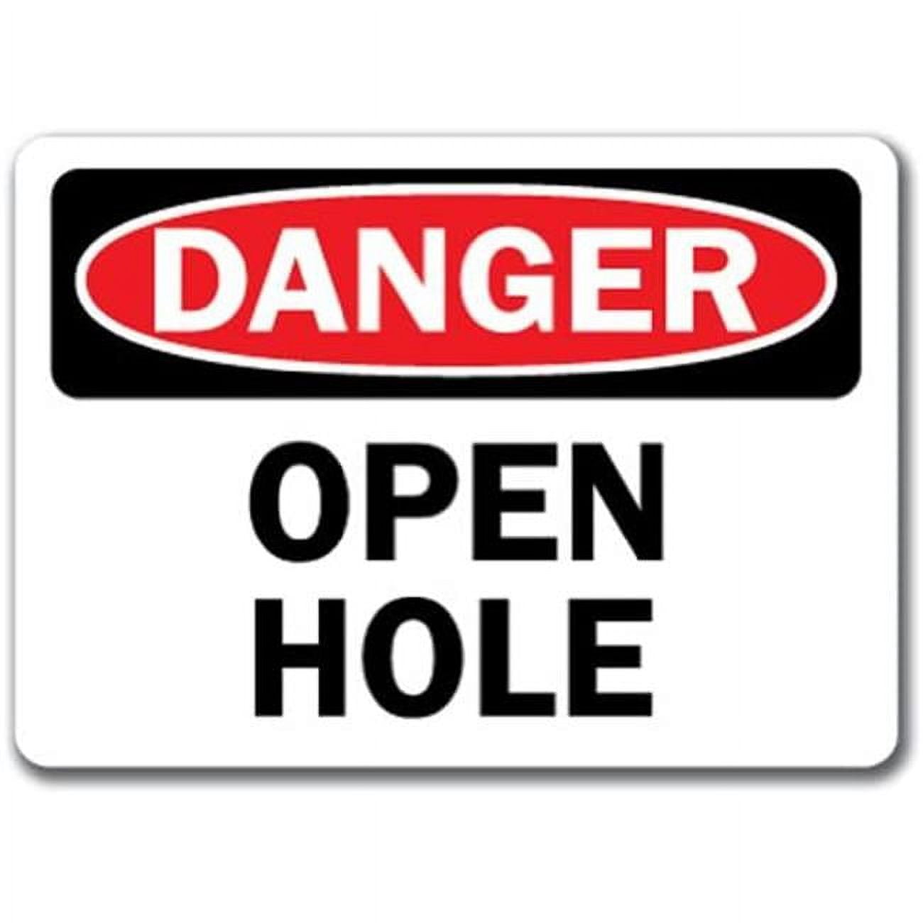 Danger Sign - Open Hole - 10" x 14" OSHA Safety Sign - Walmart.com