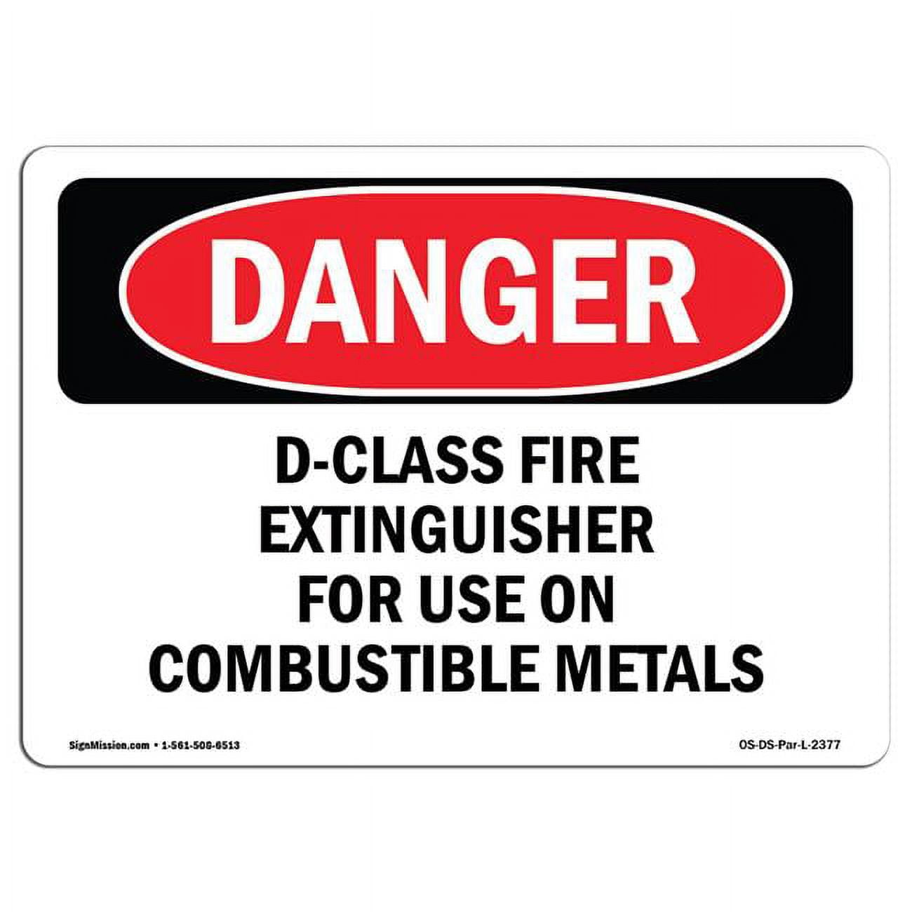 SignMission Danger D-Class Fire Extinguisher for Use on Combustible ...