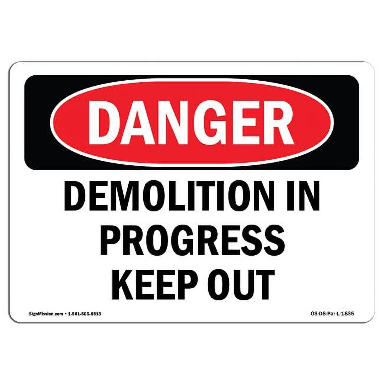 SignMission Danger Demolition in Progress Keep Out OSHA Decal Sign ...