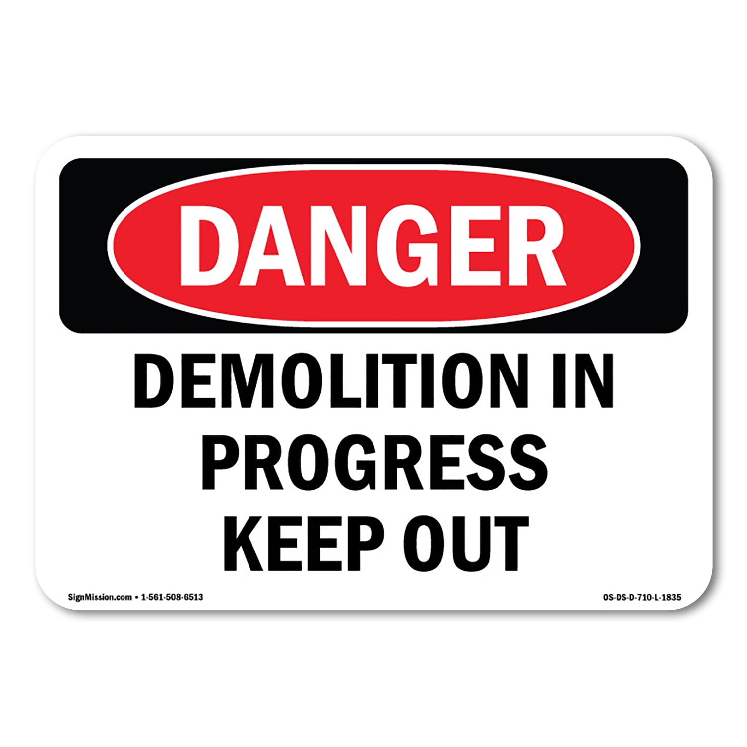 OSHA Danger Sign - Demolition In Progress Keep Out | Decal | Protect ...