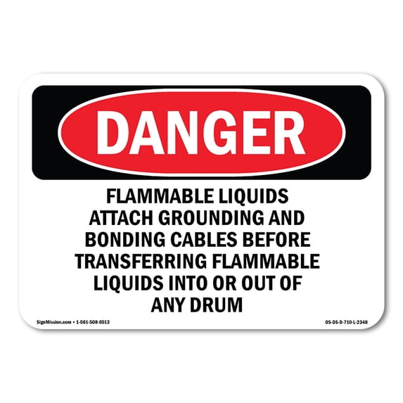 SignMission Danger Flammable Liquids Attach Grounding & Bonding OSHA ...