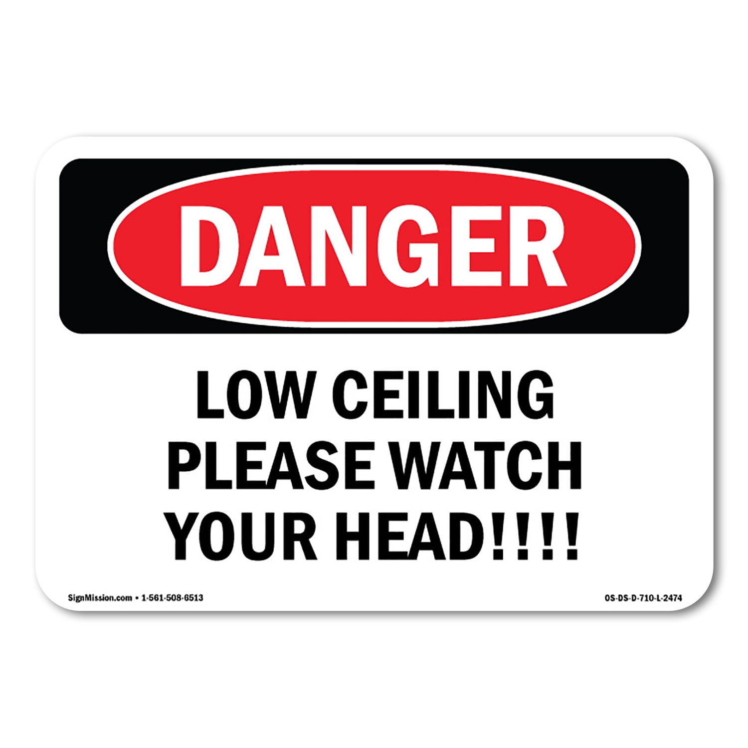 SignMission Danger Low Ceiling Please Watch Your Head OSHA Decal Sign ...