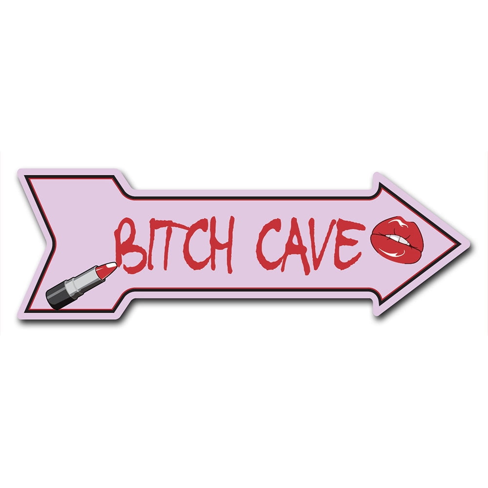 Signmission Decal Art Bitch Cave Decal Indoor Outdoor Decor 24