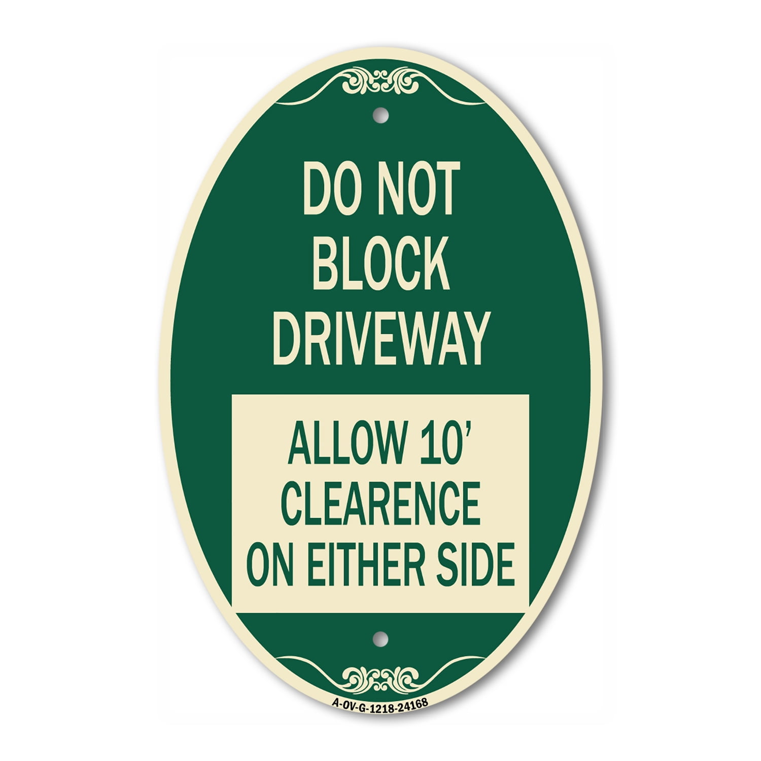 SignMission Designer Oval Series Sign - Do Not Block Driveway Allow 10 ...