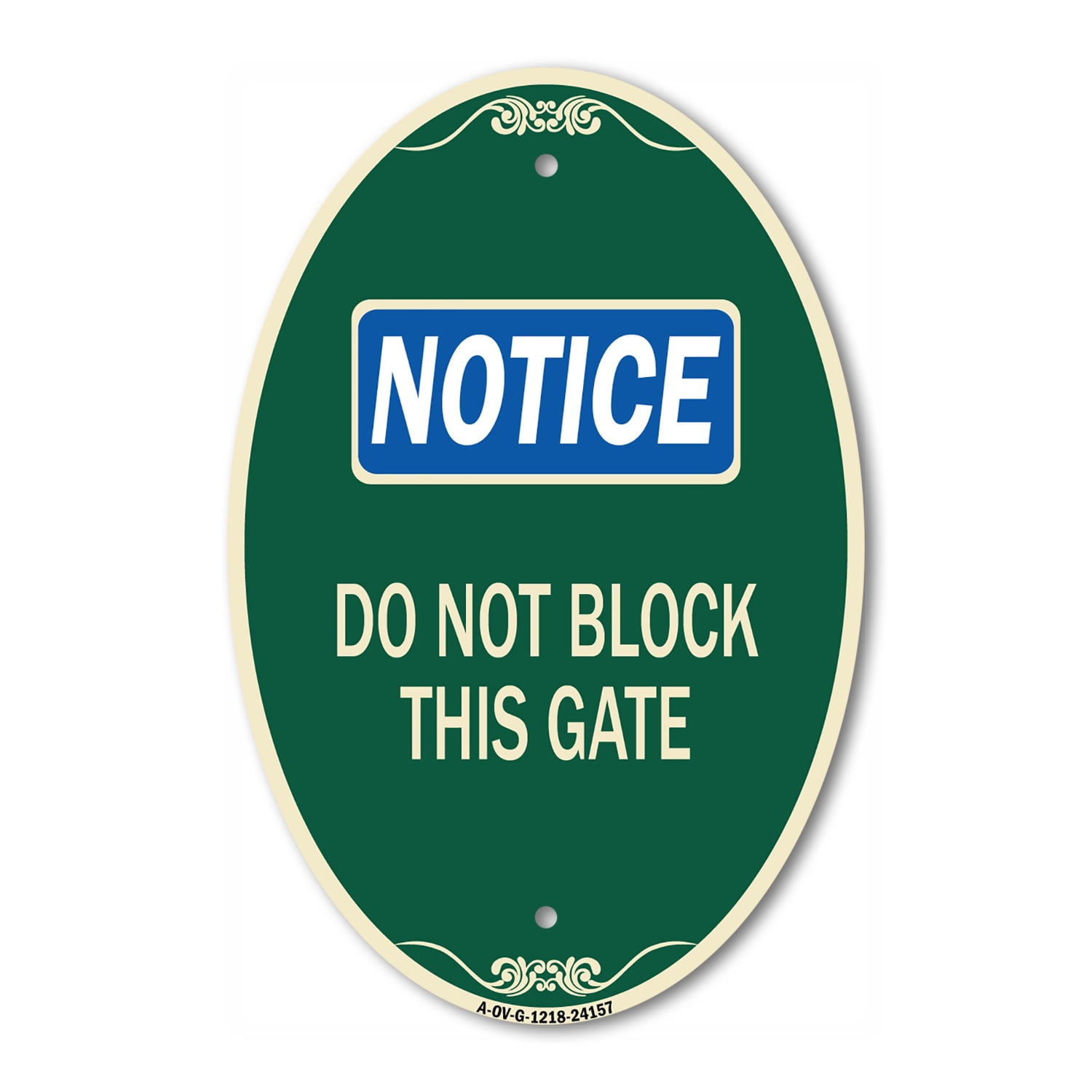 SignMission Designer Oval Series Sign - Do Not Block This Gate | Green ...
