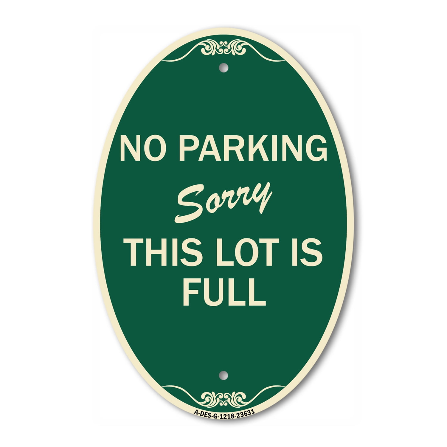 SignMission Designer Oval Series Sign - No Parking - Sorry This Lot Is ...