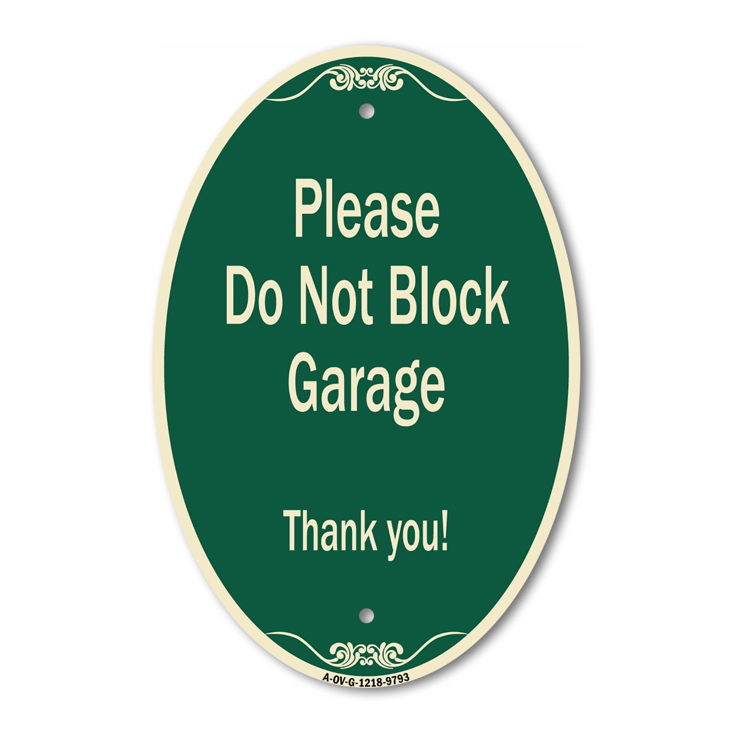 SignMission Designer Oval Series Sign - Please Do Not Block Garage ...