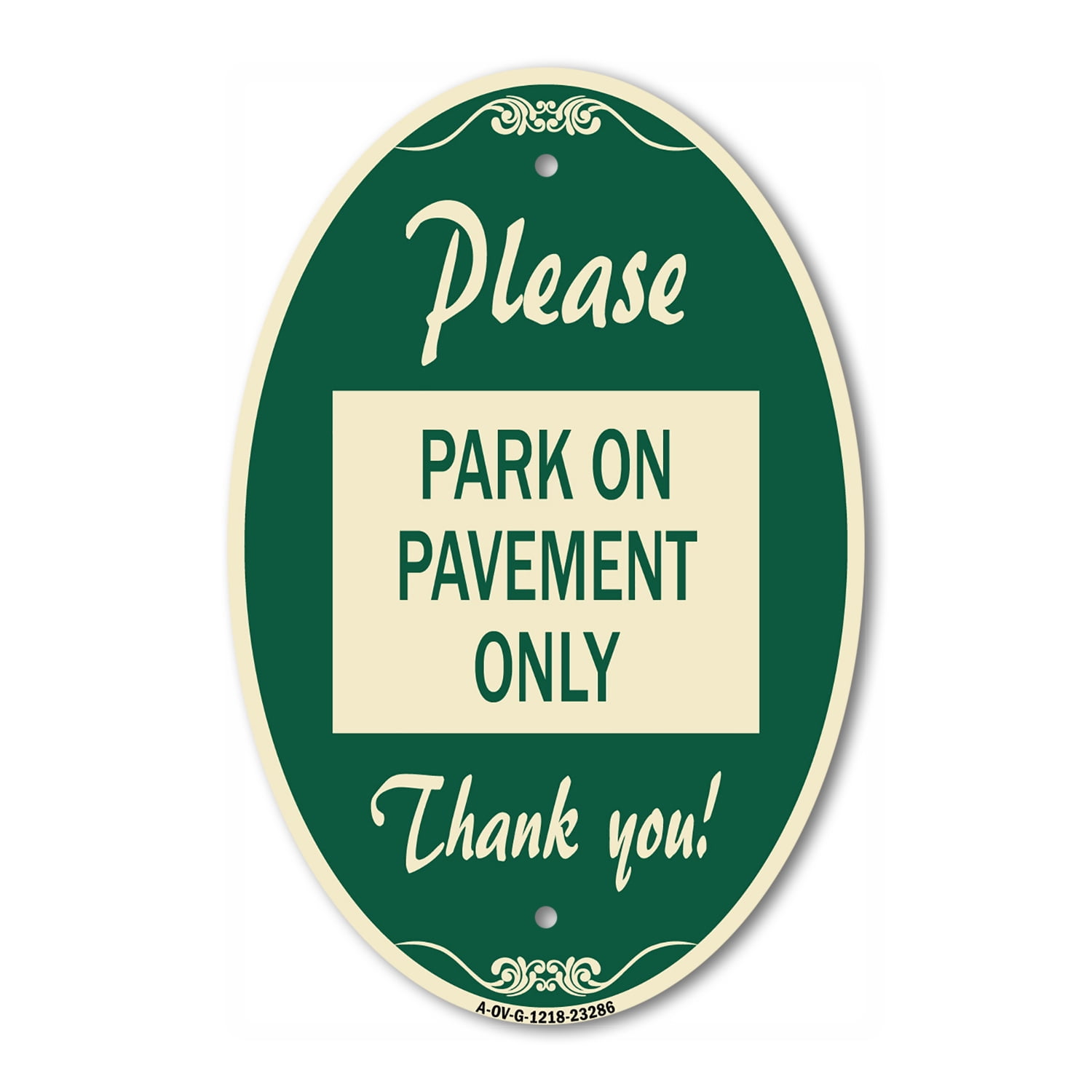 SignMission Designer Oval Series Sign - Please Park on Pavement Only ...