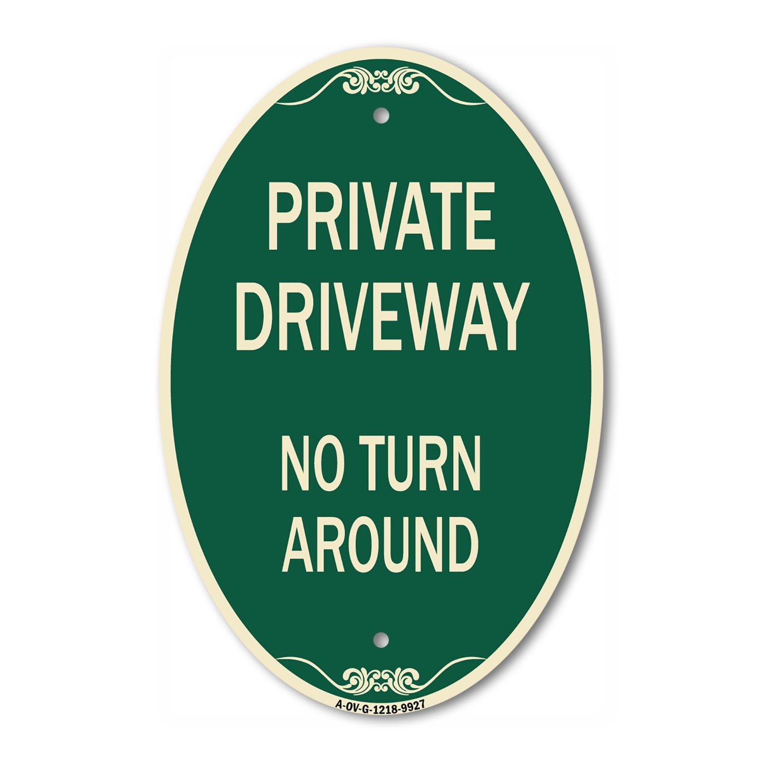 SignMission Designer Oval Series Sign - Private Driveway No Turn Around ...