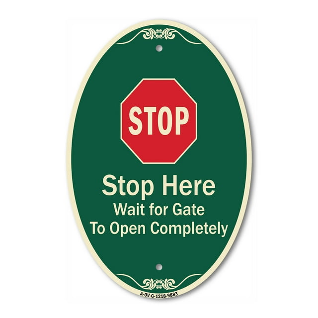 SignMission Designer Oval Series Sign - Stop, Wait For Gate To Open ...