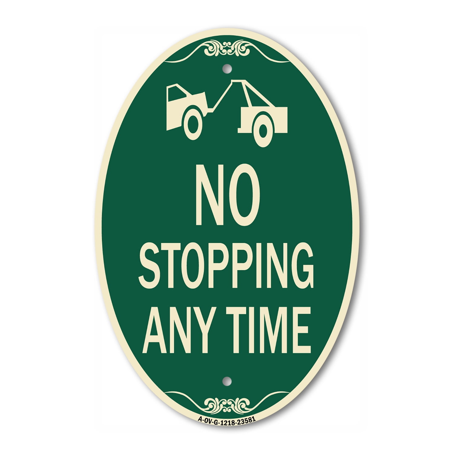 SignMission Designer Oval Series Sign - No Stopping Anytime with Tow ...
