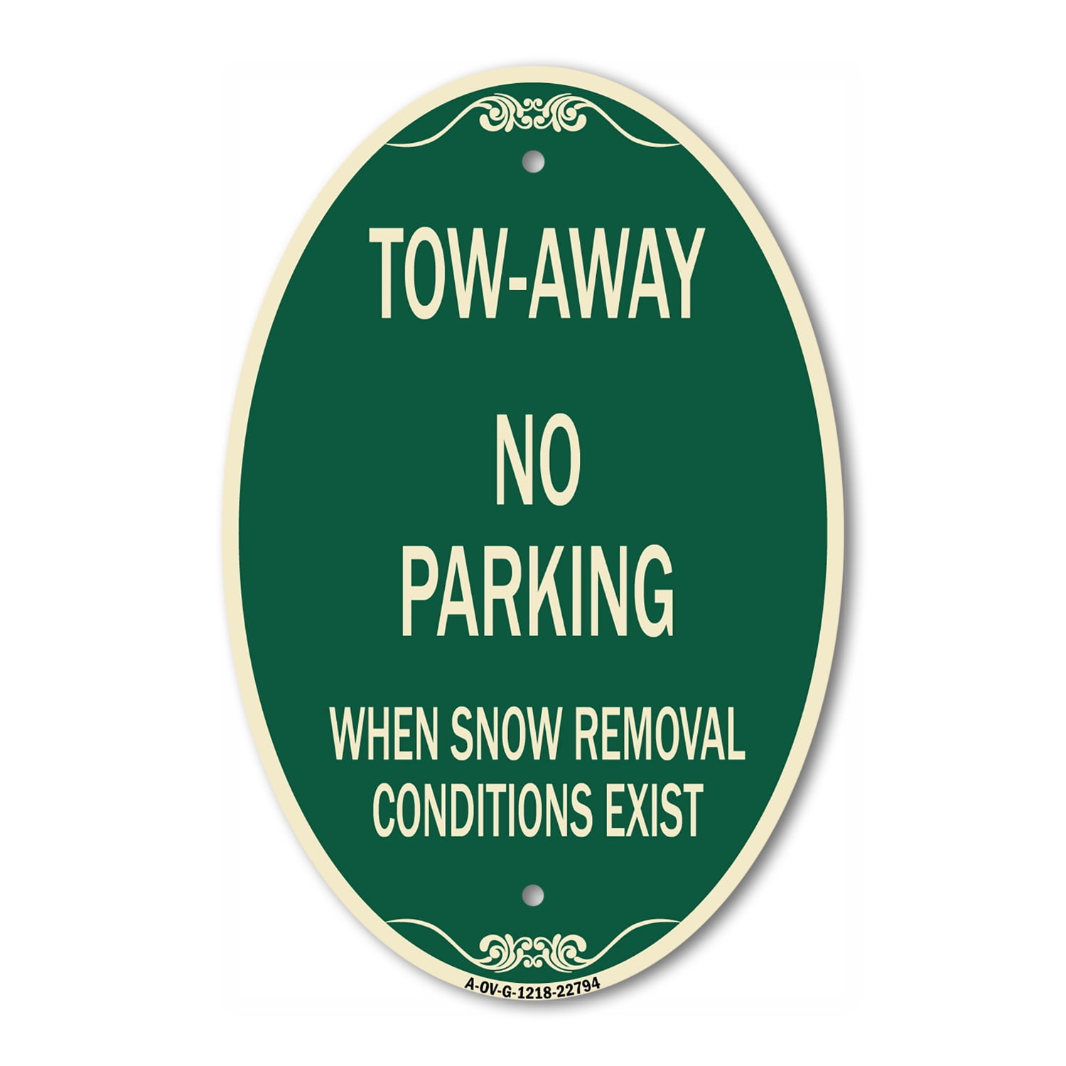 SignMission Designer Oval Series Sign - Tow-Away No Parking When Snow ...