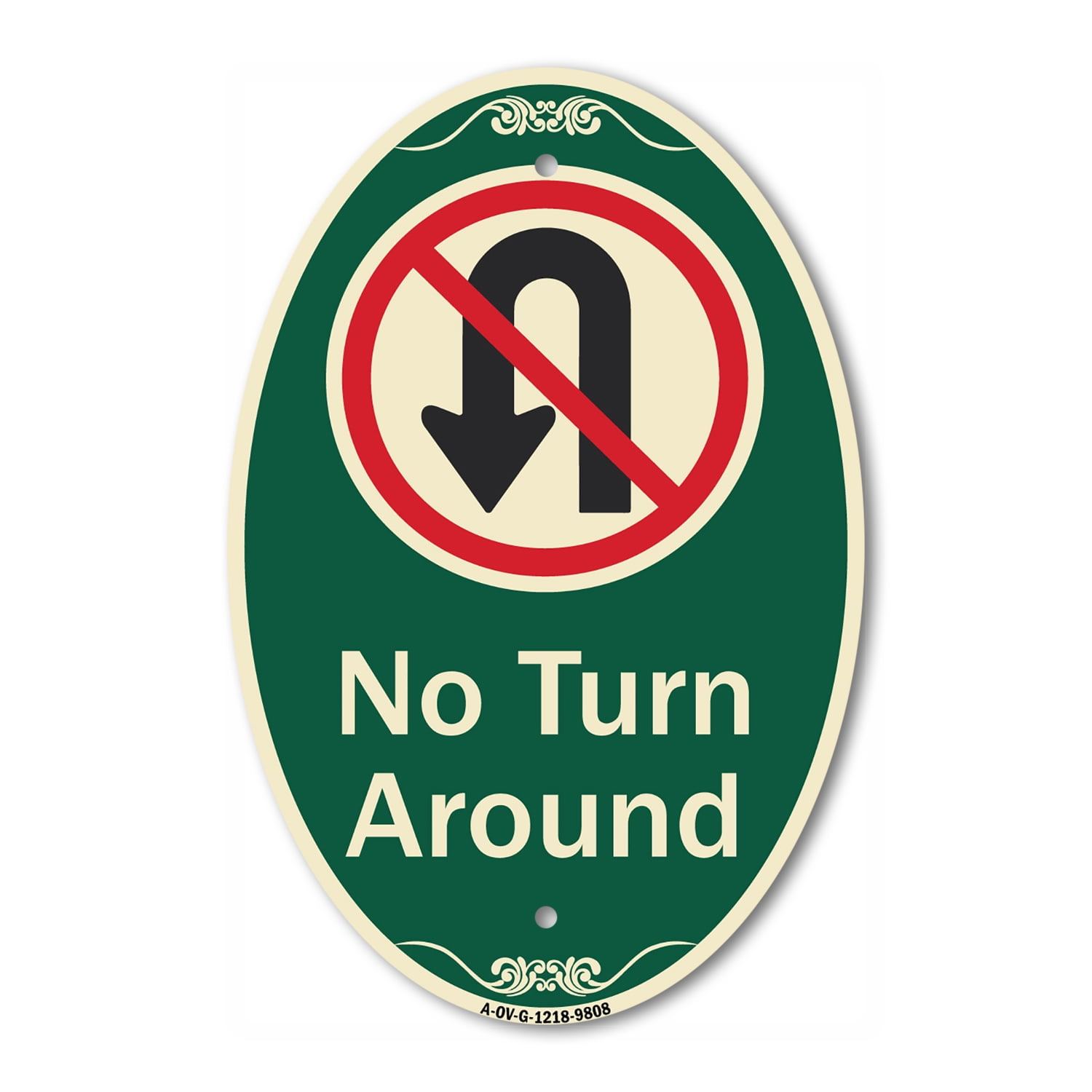 SignMission Designer Oval Series Sign - No Turn Around With Symbol ...