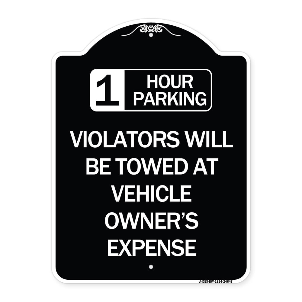 SignMission Designer Series Sign - 1 Hour Parking Violators Will Be ...