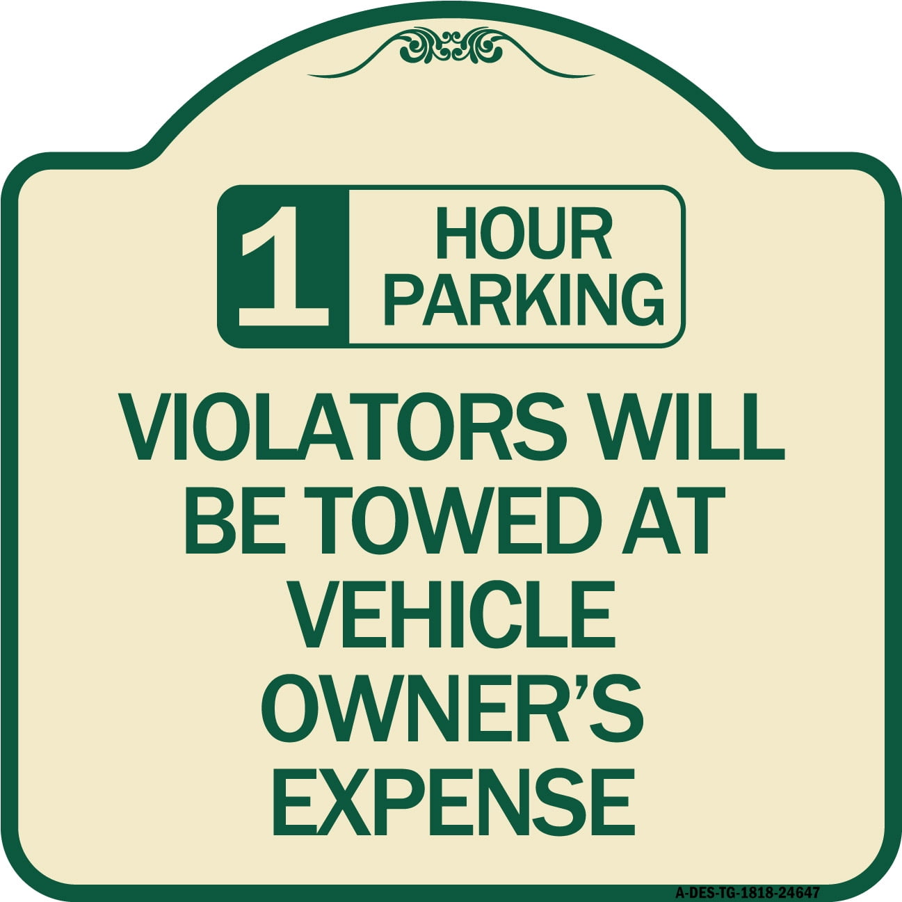 SignMission Designer Series Sign - 1 Hour Parking Violators Will Be ...