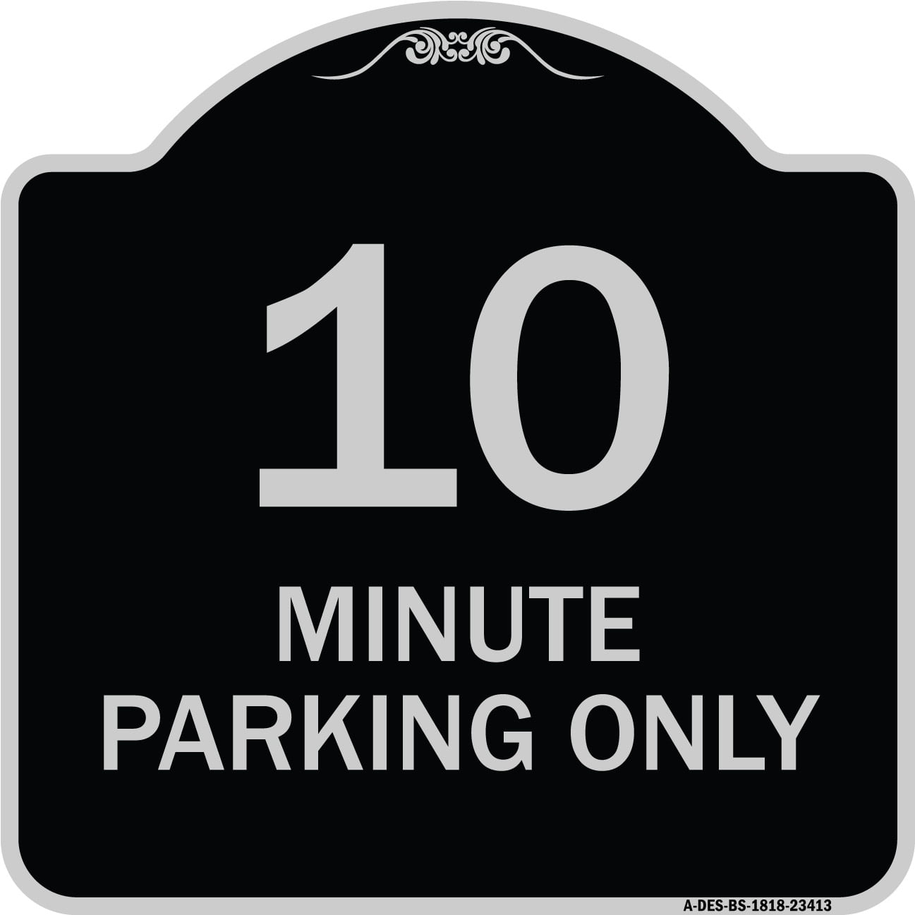 SignMission Designer Series Sign - 10 Minute Parking Only | Black ...