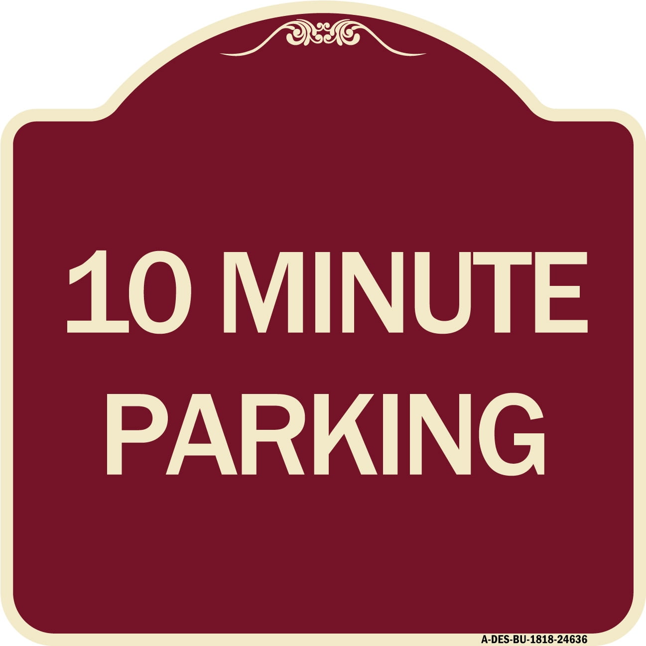 SignMission Designer Series Sign - 10 Minute Parking | Burgundy 18" X ...