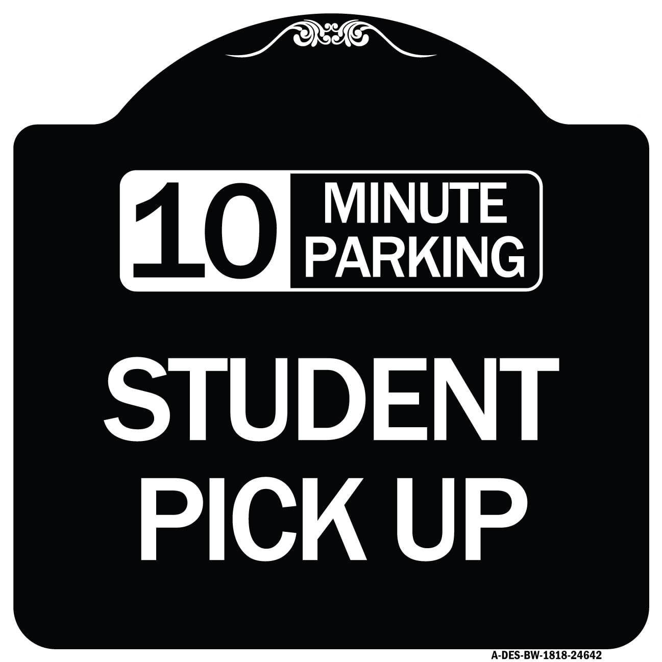SignMission Designer Series Sign - 10 Minute Parking Student Pick Up ...