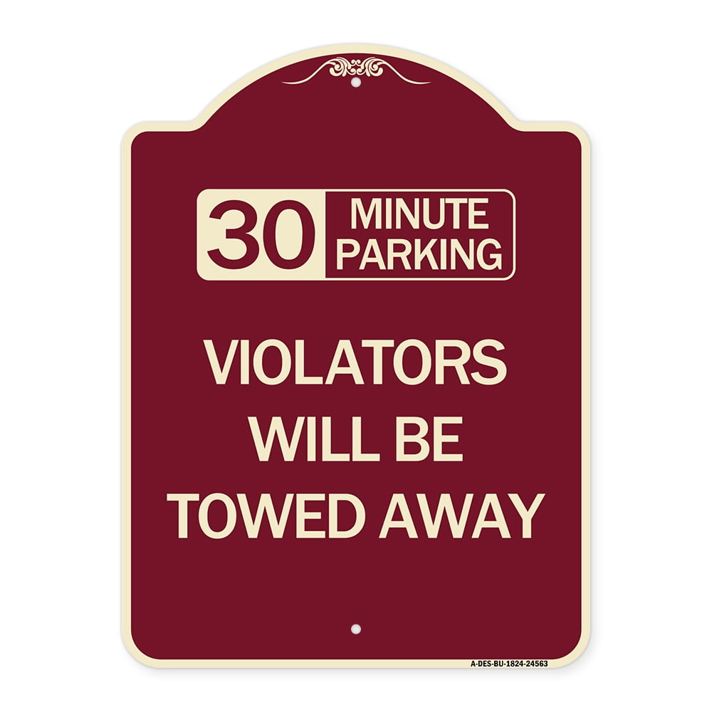 SignMission Designer Series Sign - (30) Minute Parking Violators Will ...