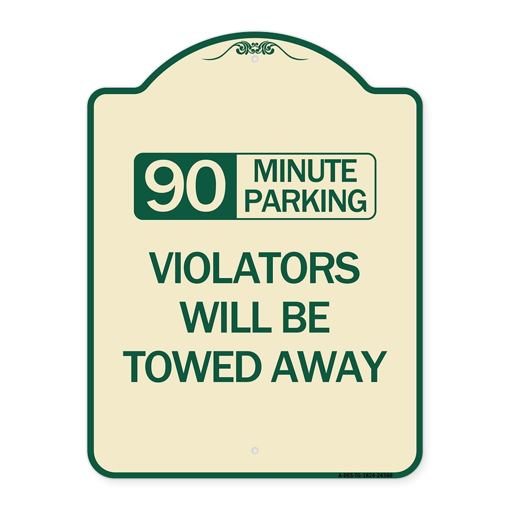 SignMission Designer Series Sign - 90 Minute Parking Violators Will Be ...