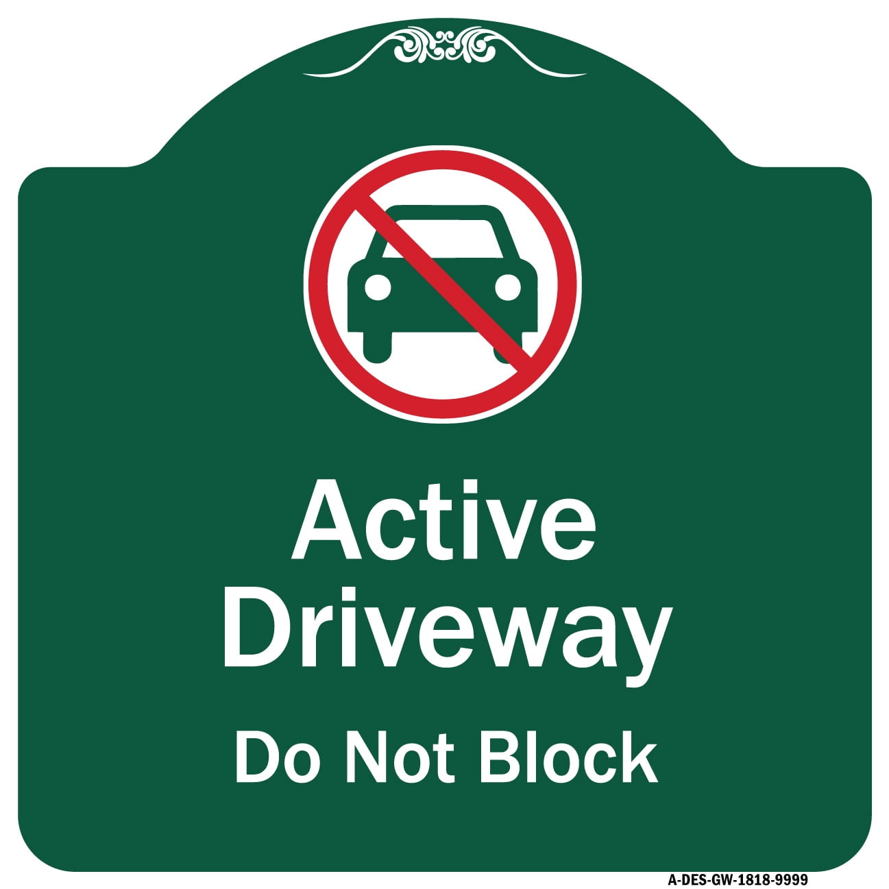 SignMission Designer Series Sign - Active Driveway Do Not Block With ...