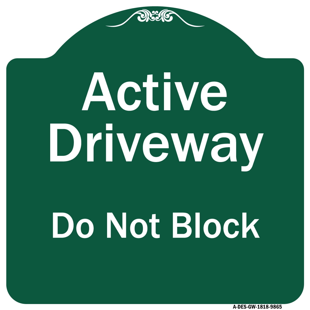SignMission Designer Series Sign - Active Driveway Do Not Block | Green ...